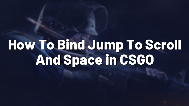 How To Bind Jump To Scroll And Space in CSGO | Pro Config