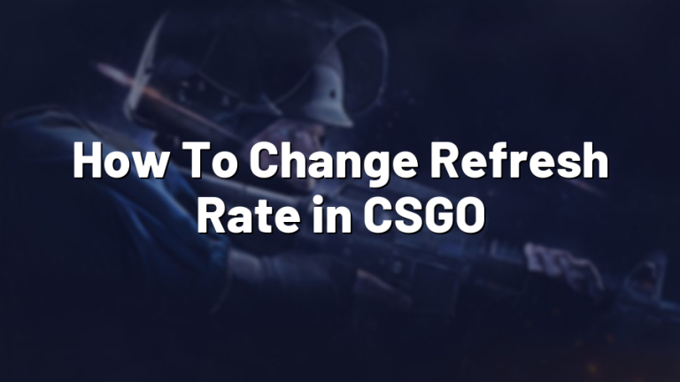 How To Change Refresh Rate in CSGO | Pro Config