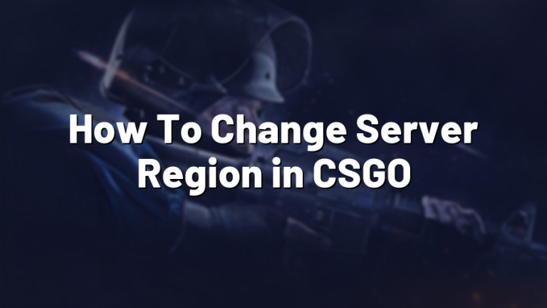 How To Change Server Region in CSGO | Pro Config