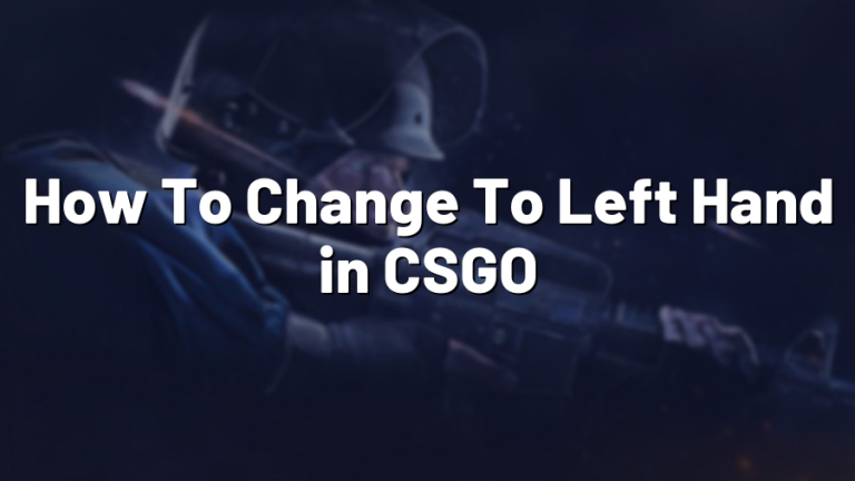 How To Change To Left Hand in CSGO | Pro Config