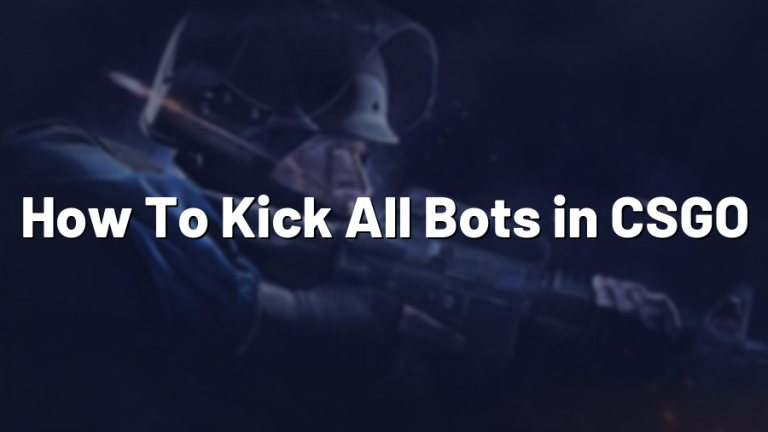 How To Kick All Bots in CSGO | Pro Config