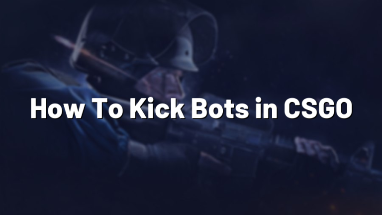 How To Kick Bots in CSGO | Pro Config
