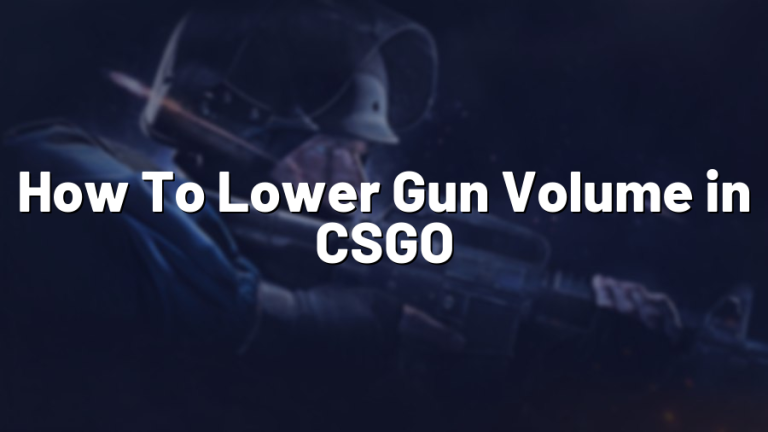How To Lower Gun Volume in CSGO | Pro Config