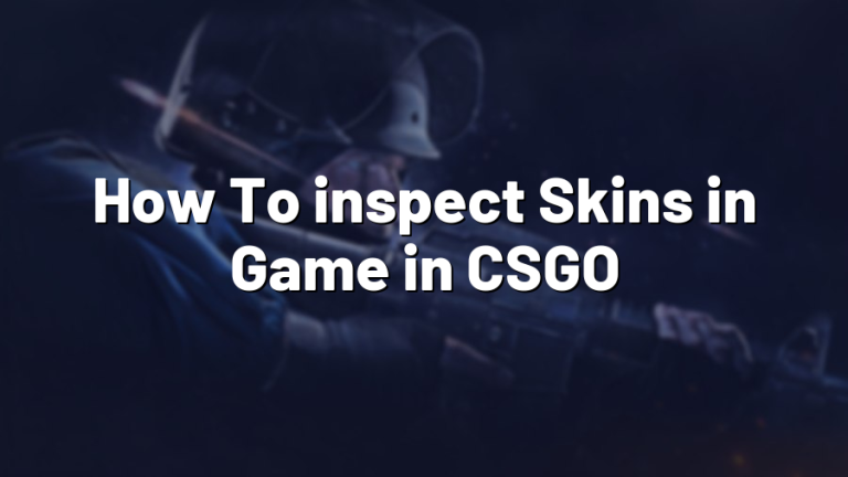How To inspect Skins in Game in CSGO | Pro Config